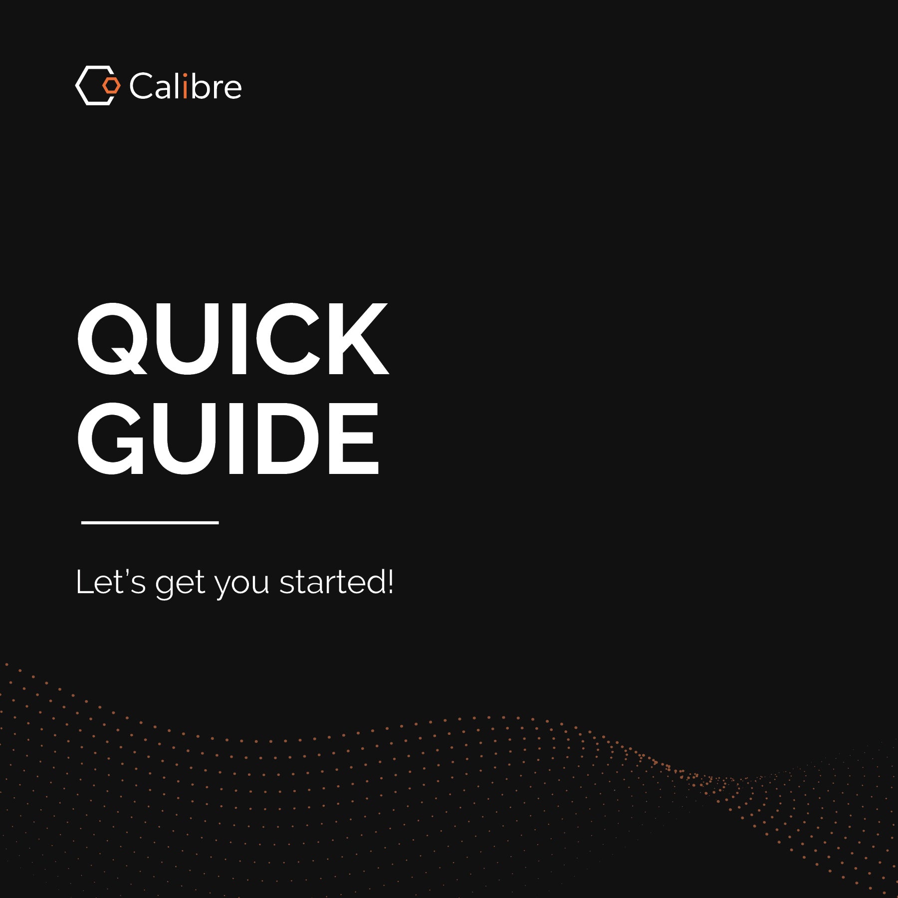 Quick Guide and User Manual | Calibre Biometrics